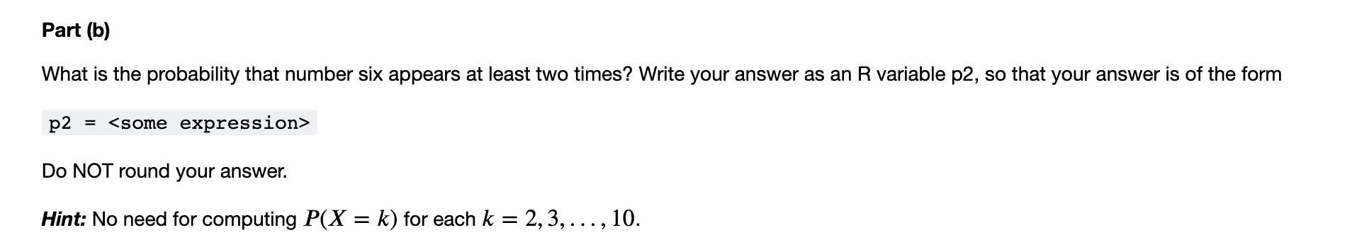 Solved What is the probability that number six appears at | Chegg.com