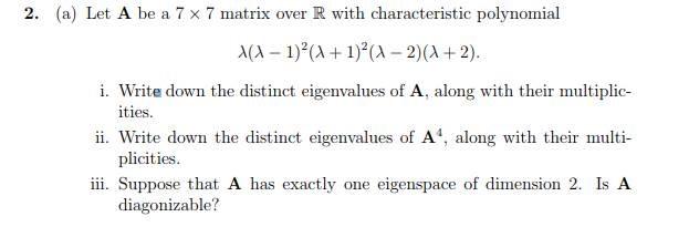 Solved (a) Let A be a 7 x 7 matrix over R with | Chegg.com