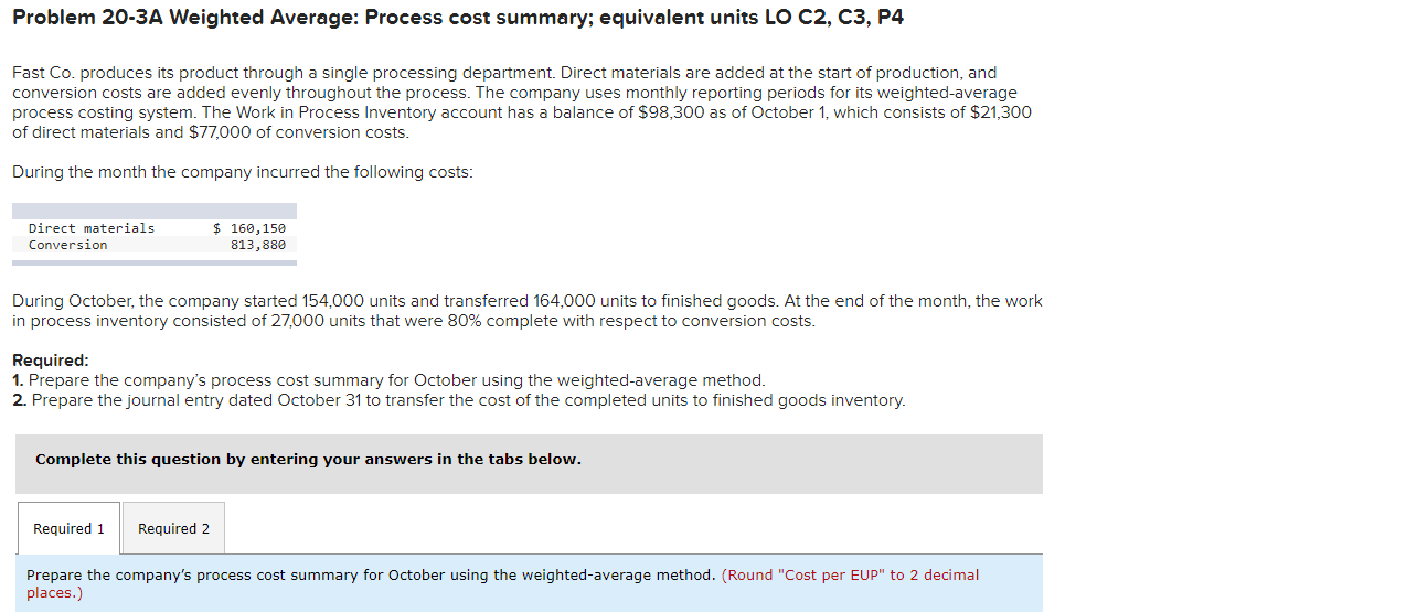 Solved Problem 20-3A Weighted Average: Process cost summary; | Chegg.com