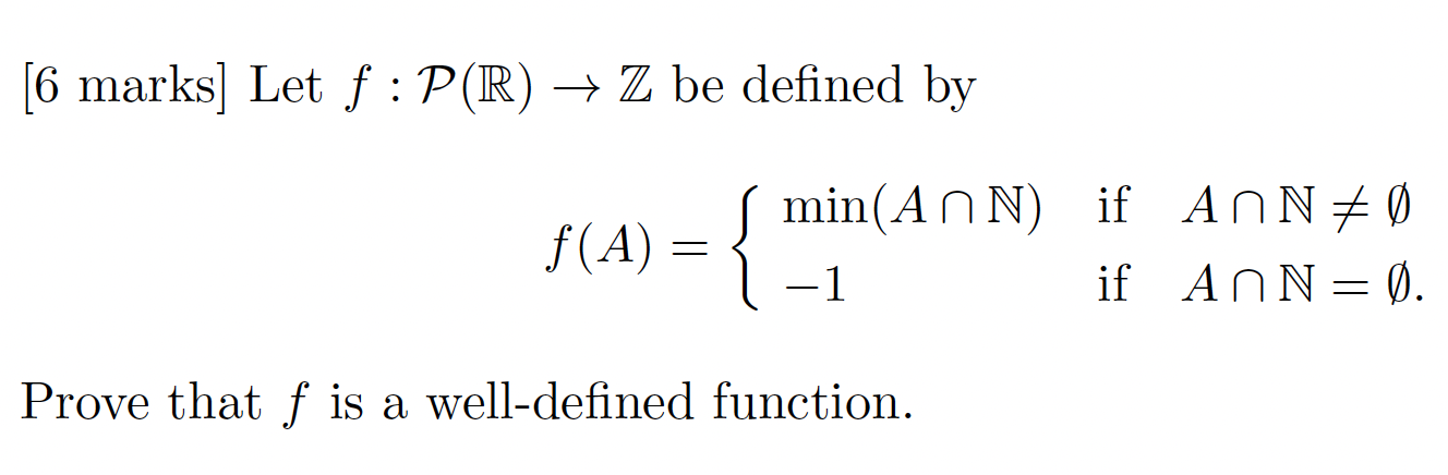 Solved [6 marks] Let f:P(R)→Z be defined by f(A)={min(A∩N)−1 | Chegg.com