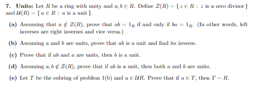 Solved 7. Units: Let R be a ring with unity and a,b∈R. | Chegg.com