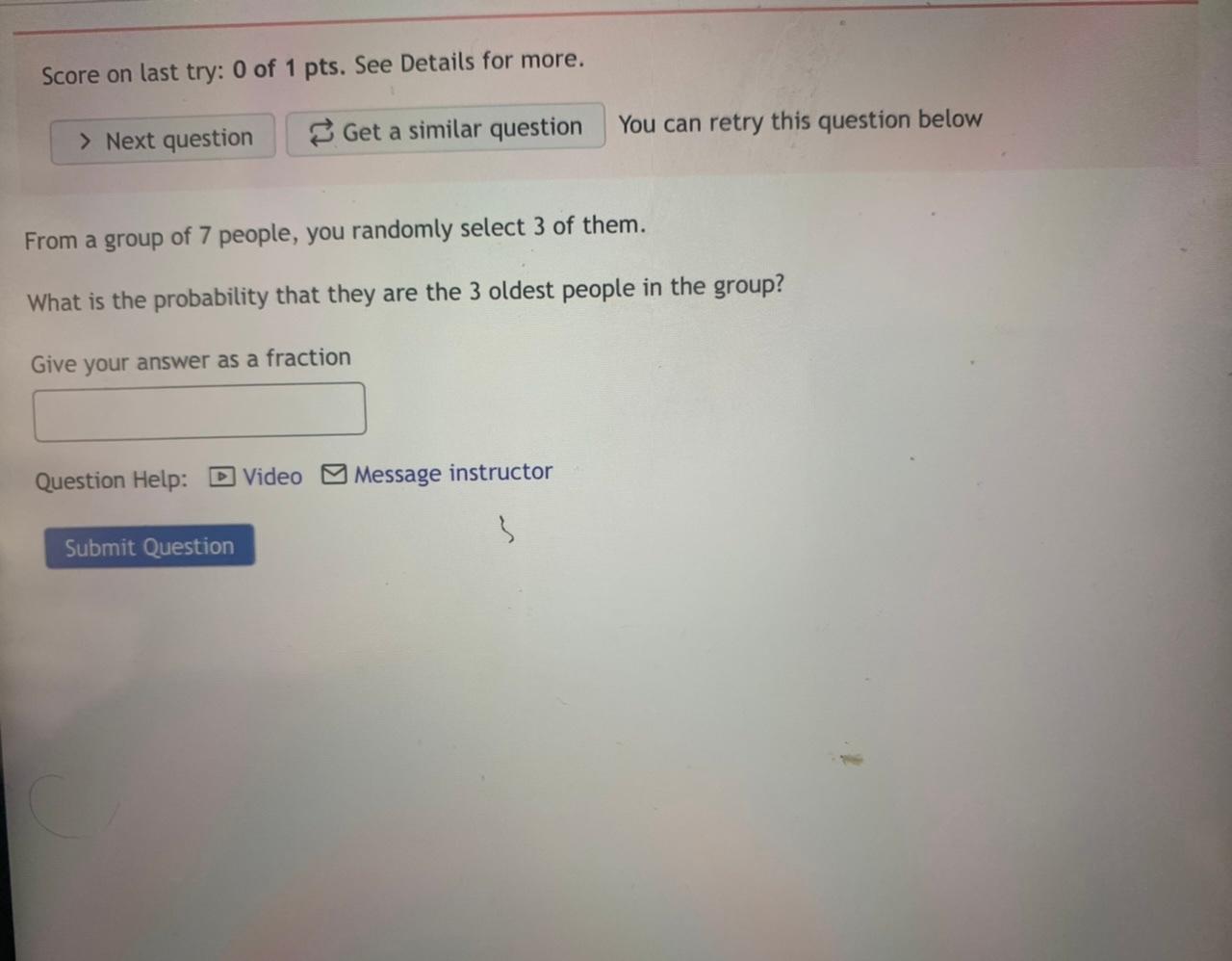 Solved From a group of 7 people, you randomly select 3 of | Chegg.com