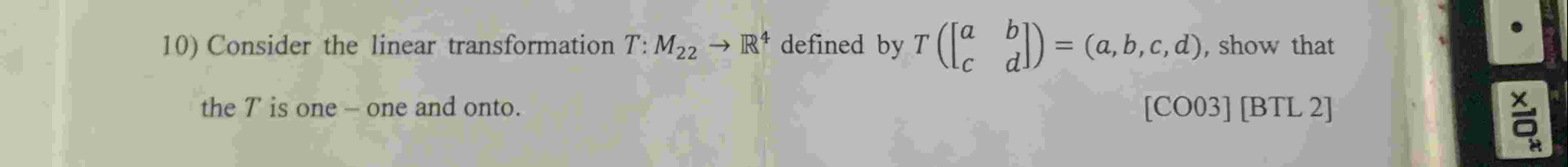 Consider the linear transformation T:M22→R4 ﻿defined | Chegg.com