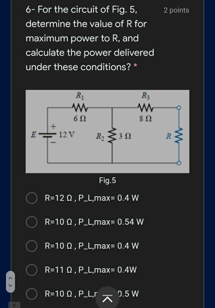 Solved 2 points 6- For the circuit of Fig. 5, determine the | Chegg.com