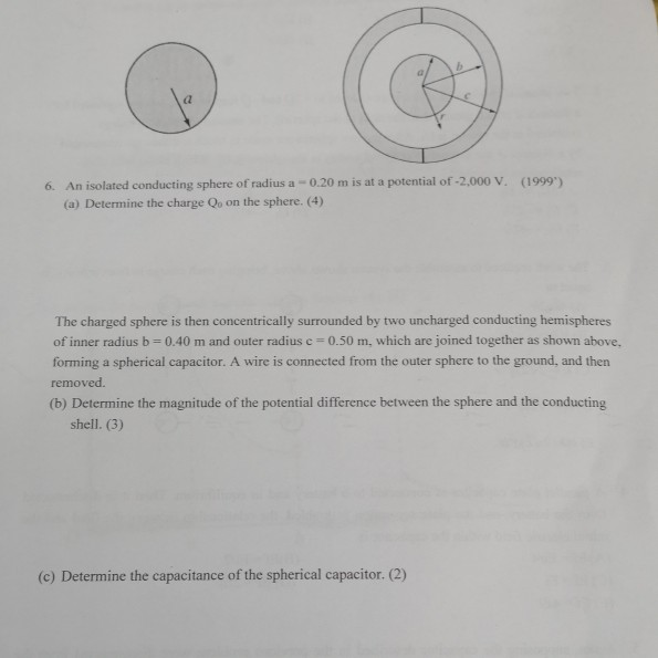 Solved (2 6. An isolated conducting sphere of radius a 0.20 | Chegg.com