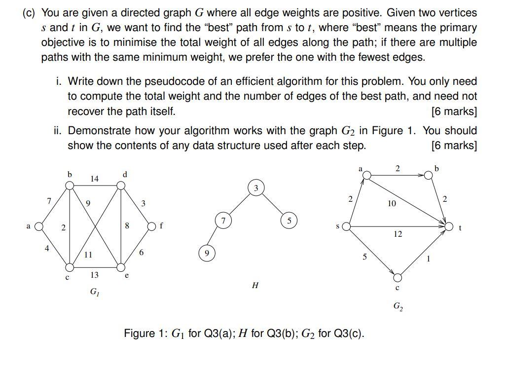 (c) You are given a directed graph G where all edge | Chegg.com