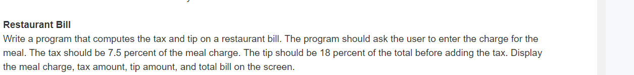 Solved Restaurant Bill Write a program that computes the tax | Chegg.com