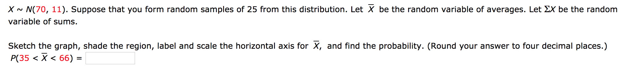 Solved X~ N(70, 11). Suppose that you form random samples of | Chegg.com