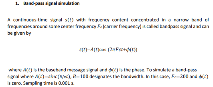 1. Band-pass signal simulation A continuous-time | Chegg.com