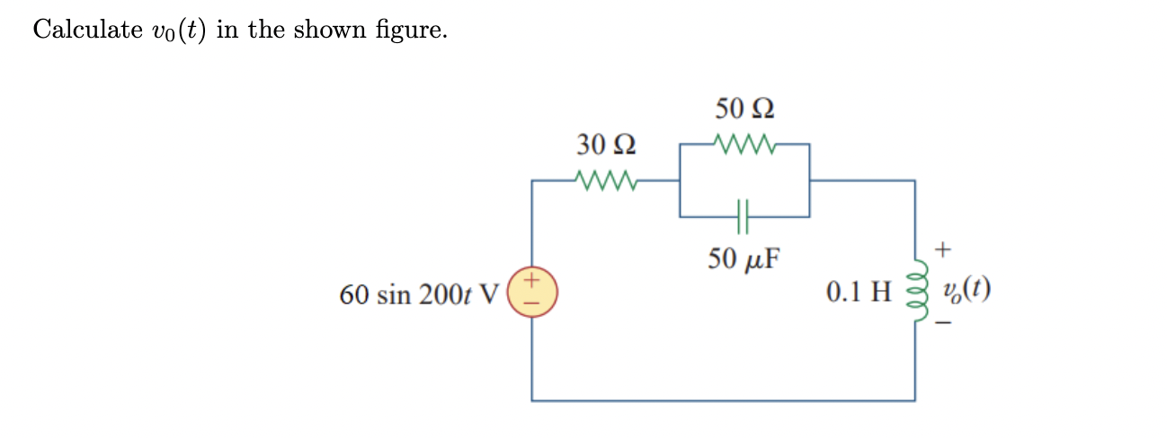 Solved Calculate v0(t) in the shown figure. | Chegg.com