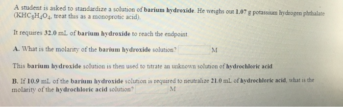Solved A student is asked to standardize a solution of | Chegg.com