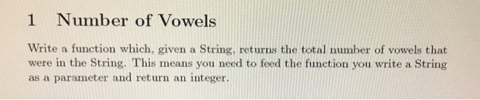 Solved 1 Number of Vowels Write a function which, given a | Chegg.com