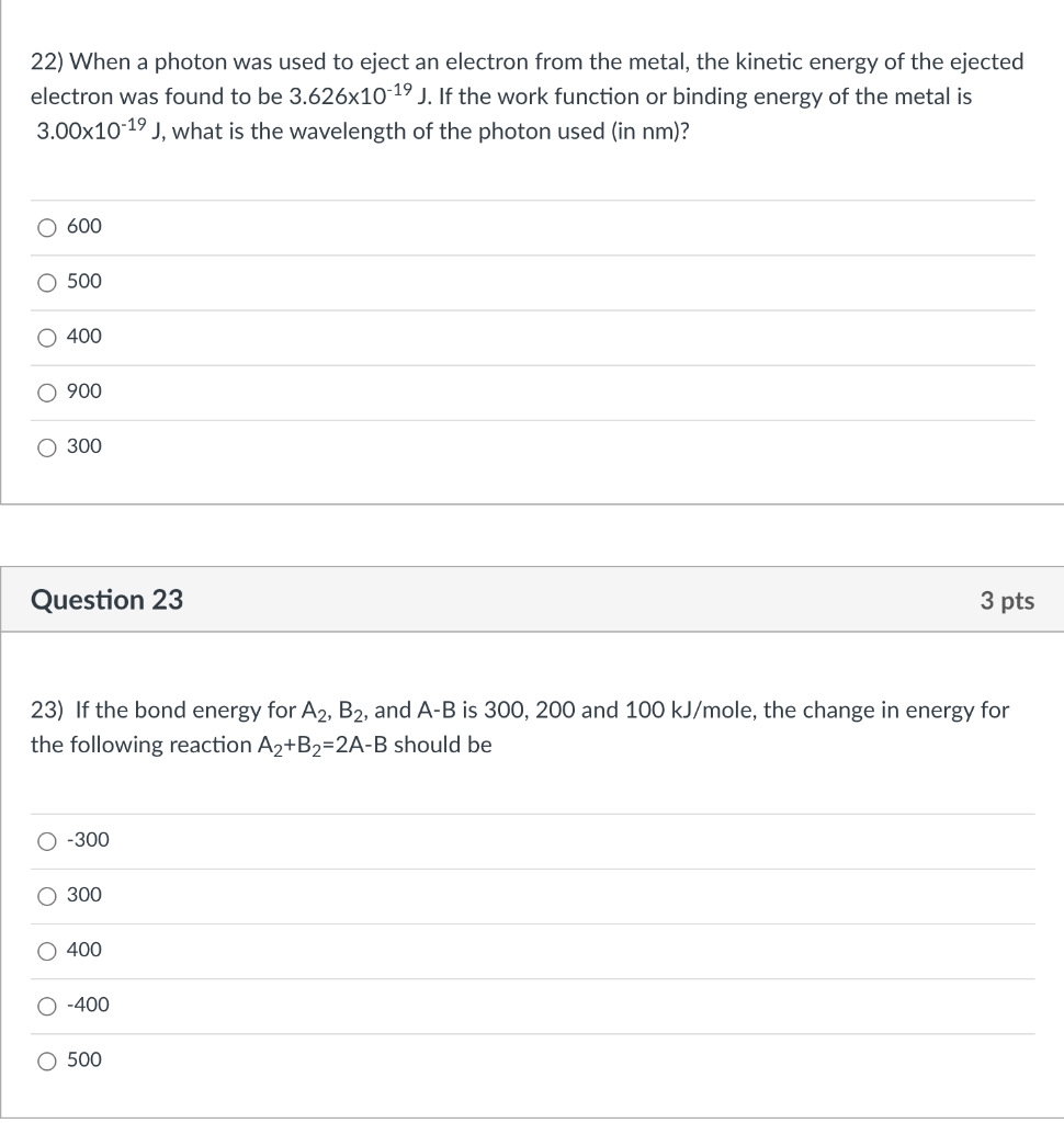 Solved 22 When A Photon Was Used To Eject An Electron From