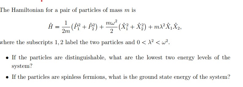 Solved The Hamiltonian for a pair of particles of mass m is | Chegg.com