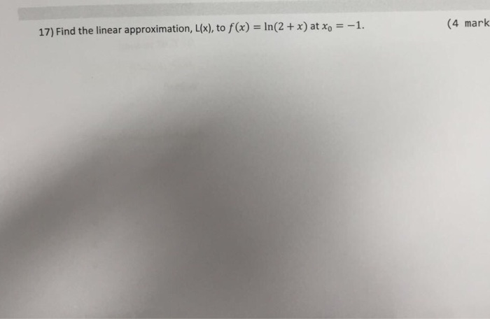Solved Find the linear approximation, L(x), to f(x) = ln(2 + | Chegg.com