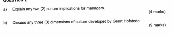 Solved a) ﻿Explain any two (2) ﻿culture implications for | Chegg.com