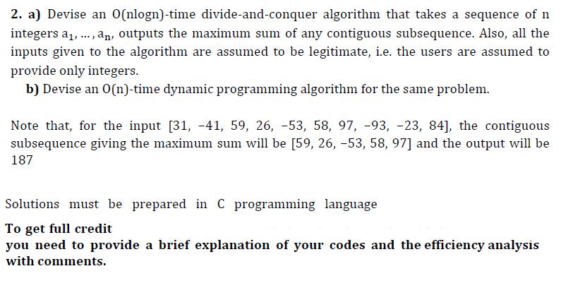 Solved 2 A Devise An O Nlogn Time Divide And Conquer