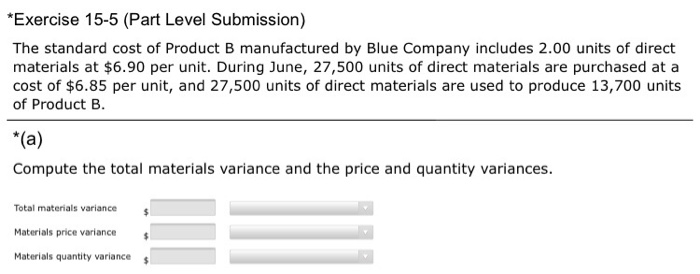 Solved "Exercise 15-5 (Part Level Submission) The standard | Chegg.com