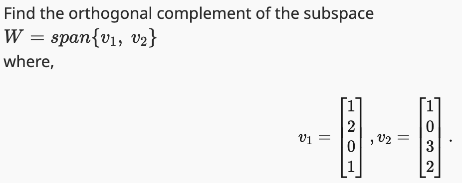 Solved Find the orthogonal complement of the subspace | Chegg.com