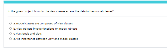 Solved In the given project, how do the view classes access | Chegg.com