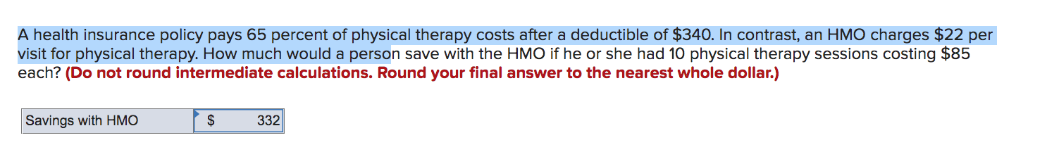 A health insurance policy pays 65 percent of physical | Chegg.com