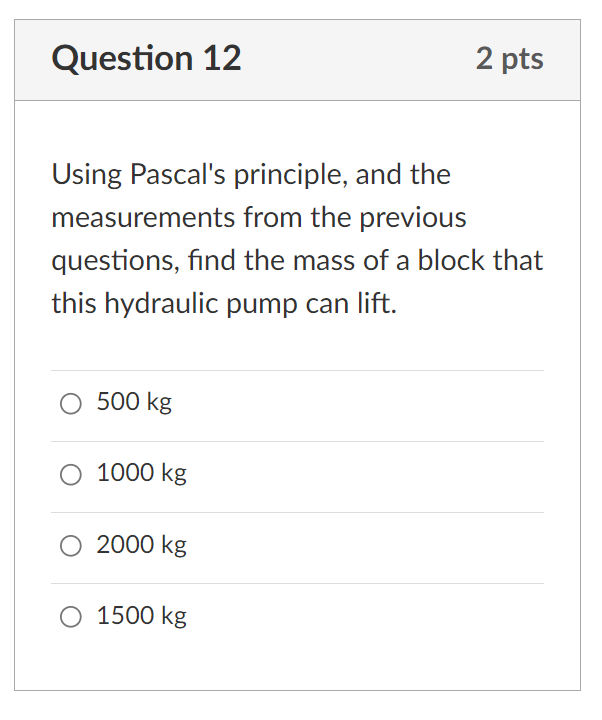 Solved Question 12Using Pascal's principle, and | Chegg.com