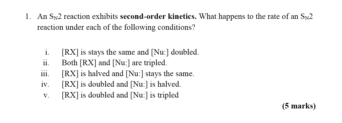Solved 1. An Sn2 reaction exhibits second-order kinetics. | Chegg.com