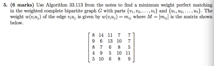 Algorithm 33.113 (for finding a maximum weight | Chegg.com