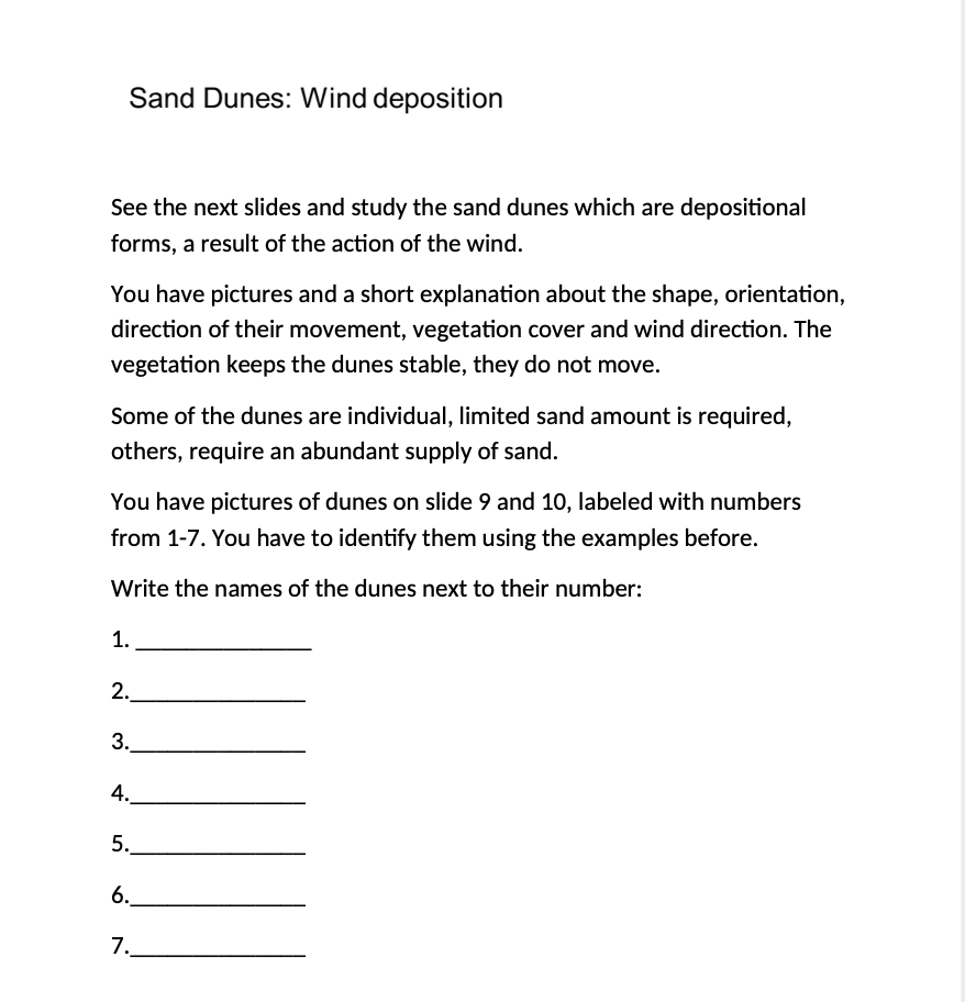 Solved Sand Dunes: Wind deposition See the next slides and | Chegg.com