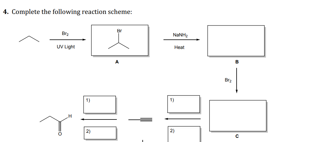 Solved 4. Complete the following reaction scheme: A ˉ ← C | Chegg.com