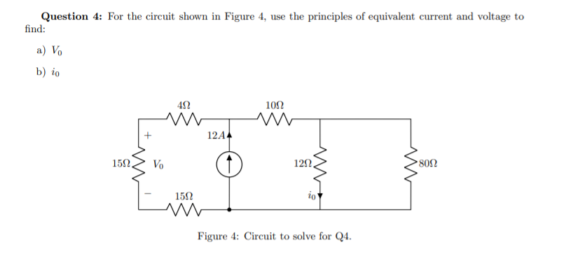 Solved Question 4: For the circuit shown in Figure 4, use | Chegg.com