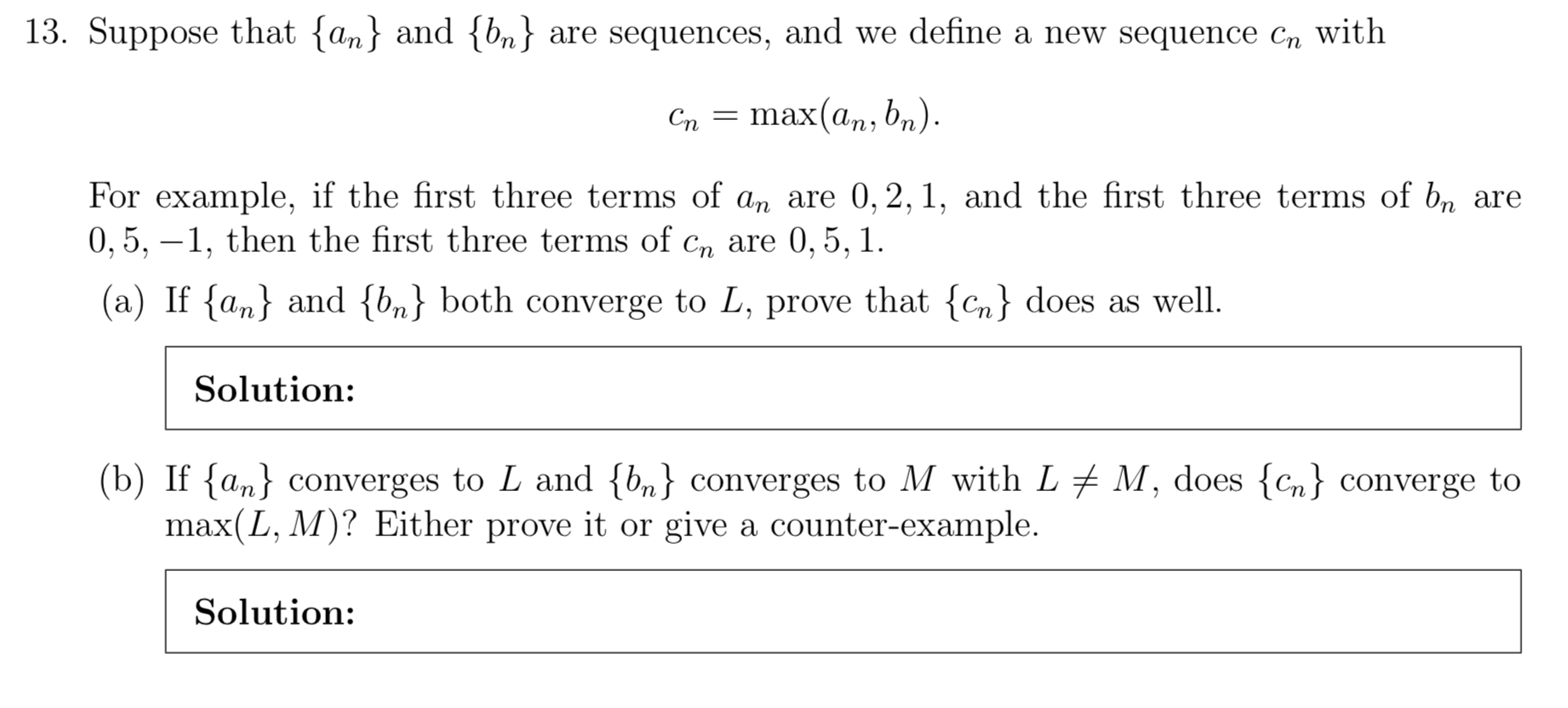 Solved 13. Suppose that {an} and {bn} are sequences, and we | Chegg.com