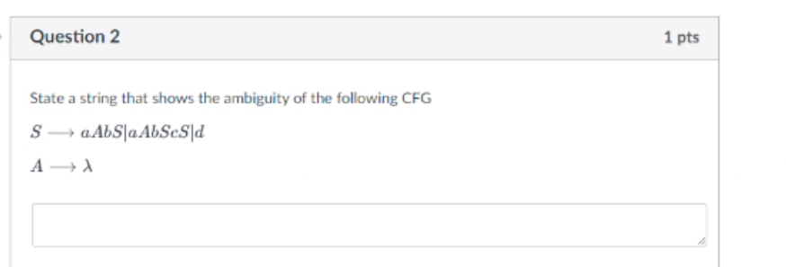 Solved Question 2 State a string that shows the ambiguity of | Chegg.com