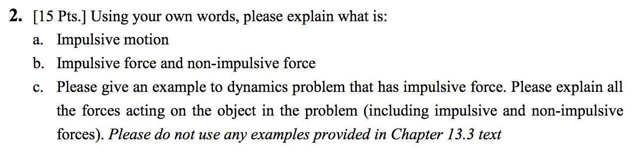 Solved 2. [15 Pts.] Using your own words, please explain | Chegg.com