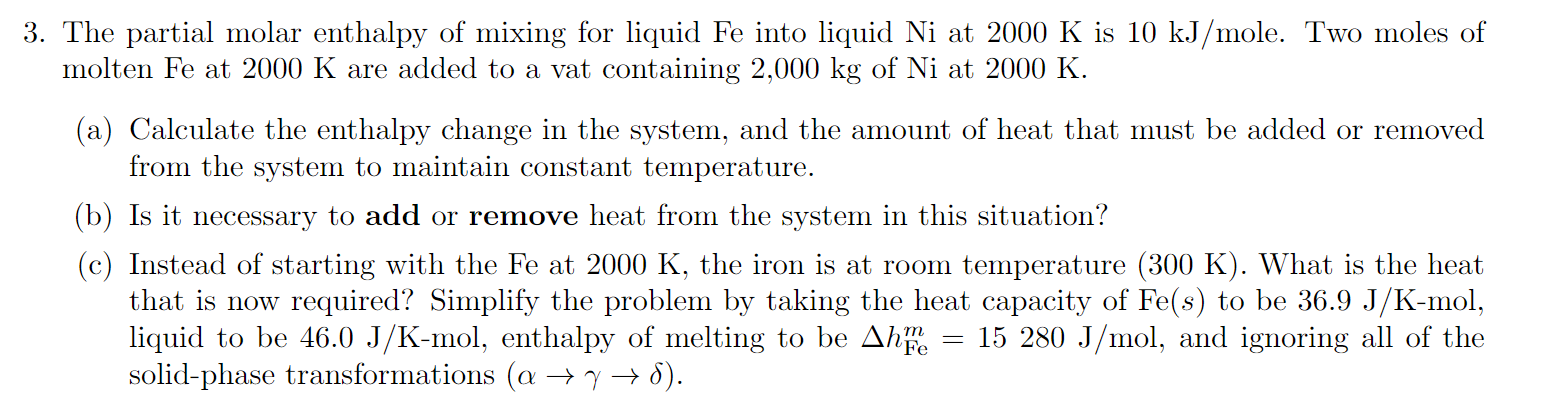 Solved 3. The partial molar enthalpy of mixing for liquid Fe | Chegg.com