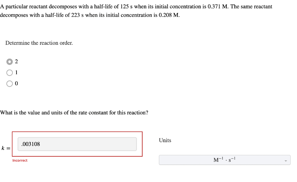 Solved A particular reactant decomposes with a half-life of | Chegg.com