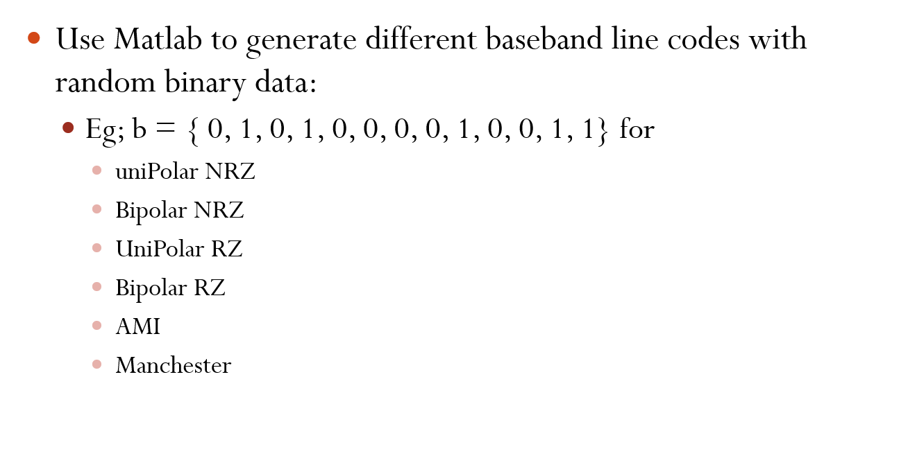 Solved • Use Matlab to generate different baseband line | Chegg.com