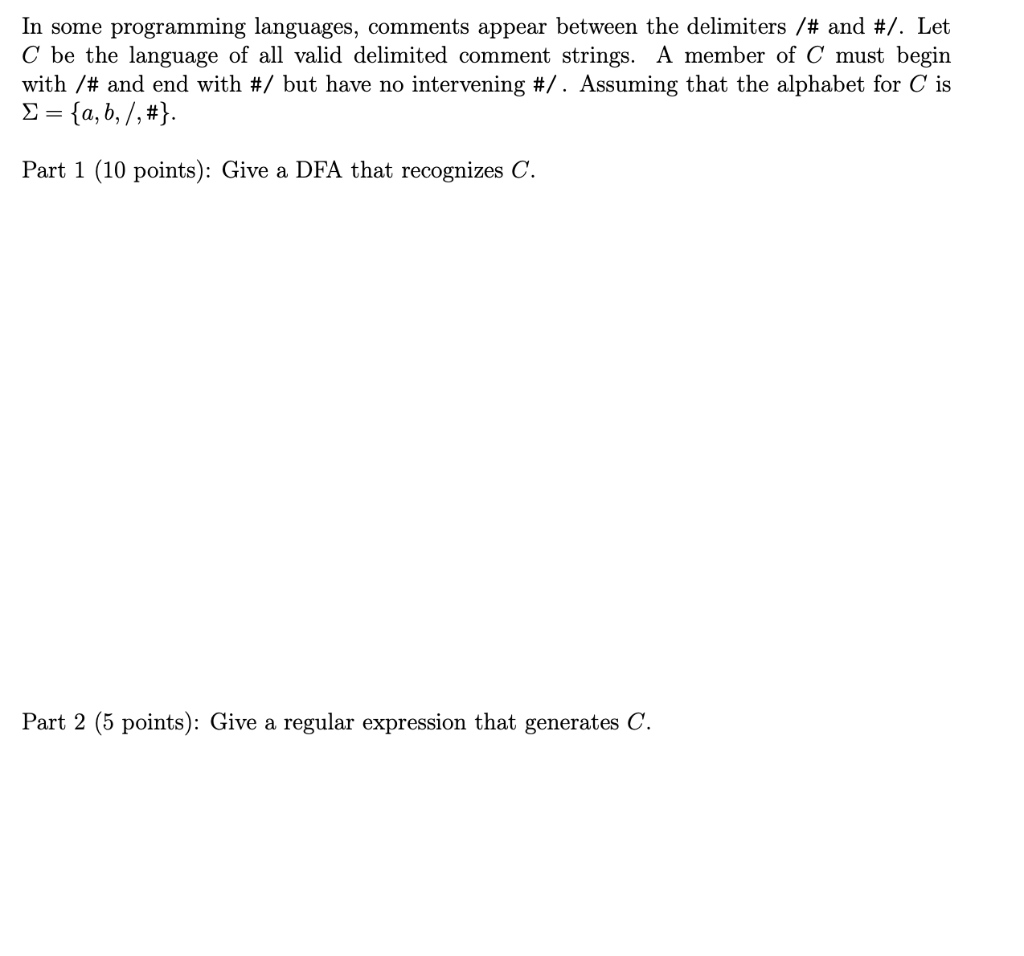 In some programming languages, comments appear | Chegg.com