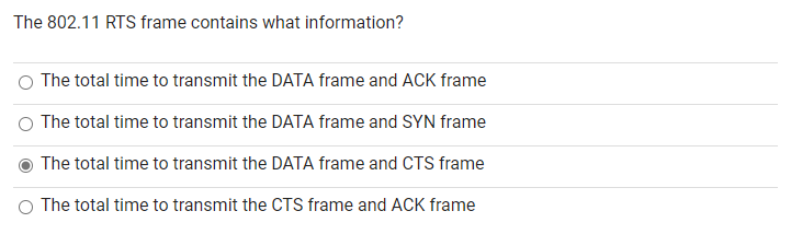 Solved The 802.11 RTS frame contains what information? The | Chegg.com