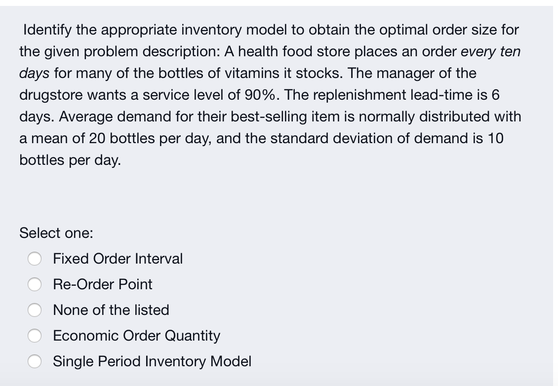Solved Identify the appropriate inventory model to obtain | Chegg.com