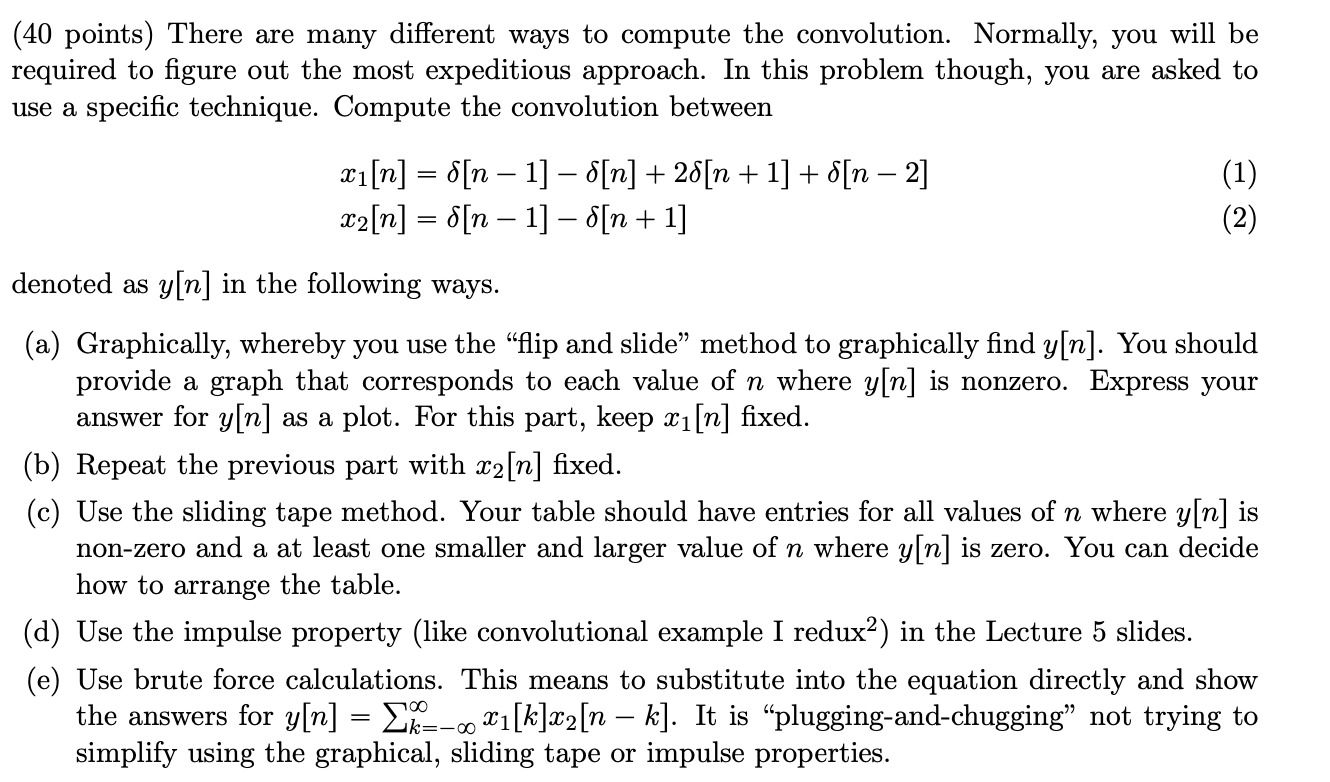 Solved (40 points) There are many different ways to compute | Chegg.com