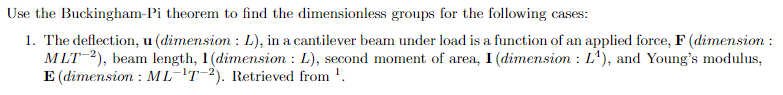 Solved a Use the Buckingham-Pi theorem to find the | Chegg.com