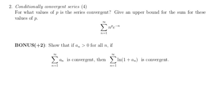 Solved Conditionally convergent series For what values of p | Chegg.com Solved Conditionally convergent series For what values of p | Chegg.com