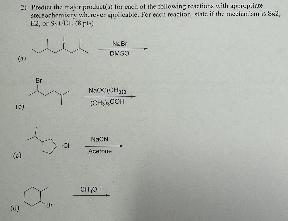 Solved 2) ﻿Predict the major product(s) ﻿for each of the | Chegg.com