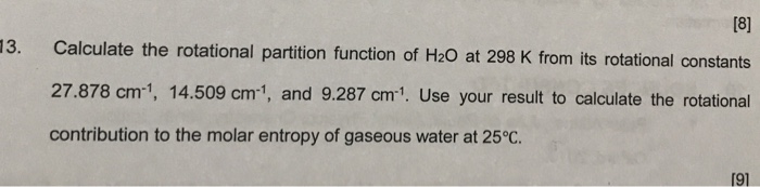 Solved [8 13. Calculate the rotational partition function of | Chegg.com