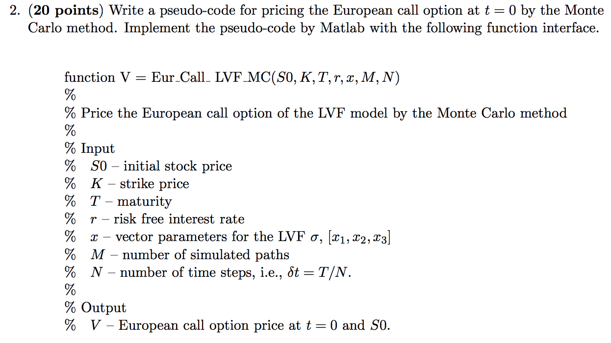 Solved 2. (20 points) Write a pseudo-code for pricing the | Chegg.com