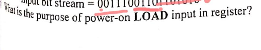 Solved bit stream 00111001 What is the purpose of power-on | Chegg.com
