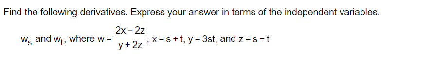 Solved Find the following derivatives. Express your answer | Chegg.com