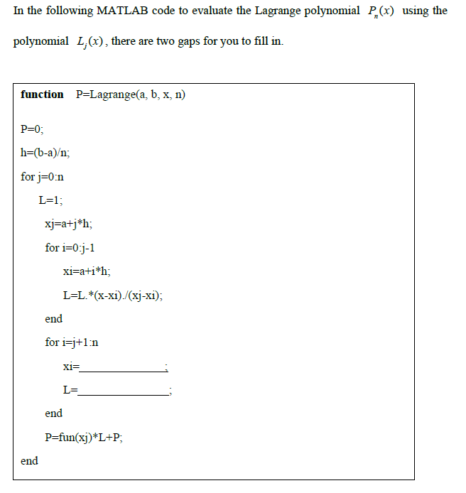 In the following MATLAB code to evaluate the Lagrange | Chegg.com