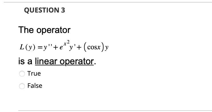 Solved The operator L(y)=y′′+ex2y′+(cosx)y is a linear | Chegg.com